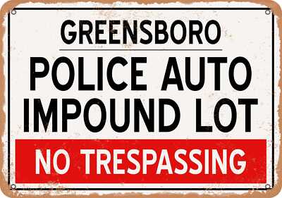 METAL SIGN - Auto Impound Lot of Greensboro Reproduction - Vintage ...