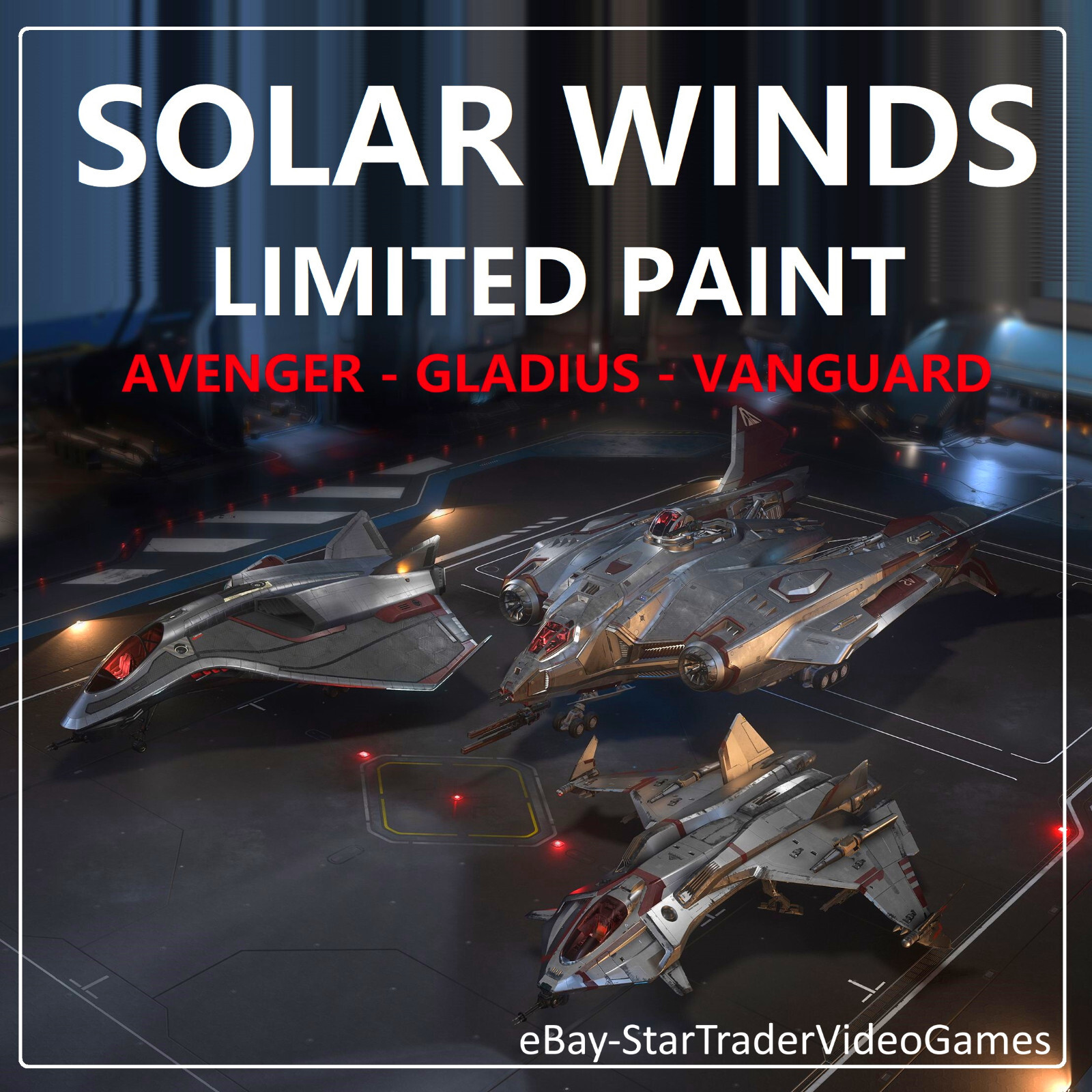 STAR CITIZEN PAINTS - AVENGER GLADIUS VANGUARD SOLAR WINDS LIMITED ...
