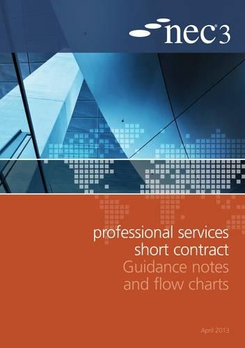 NEC3 Professional Services Short Contract Guidance Notes and Flow Ch ...