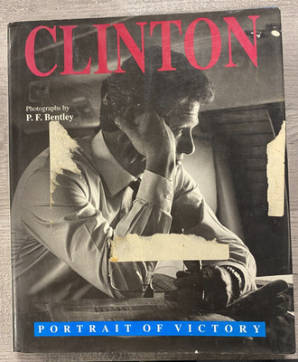 Clinton Portrait Of Victory President Bill Clinton 1st Printing 1993 ...