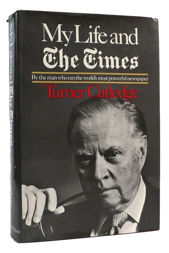 Turner Catledge MY LIFE AND THE TIMES 1st Edition 1st Printing | eBay