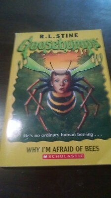 Goosebumps Ser.: Why I'm Afraid of Bees by R. L. Stine (1994, Digest ...