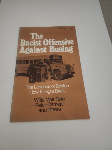 The Ravist Offensive Against Busing 1974 Pathfinder Press Booklet Civil ...