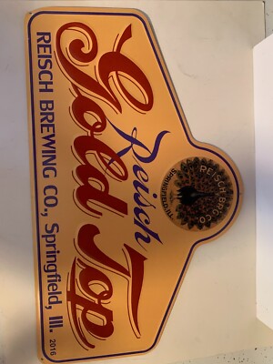 REISCH GOLD TOP BEER REISCH BREWING CO. SPRINGFIELD ILL TIN SIGN 17 x ...