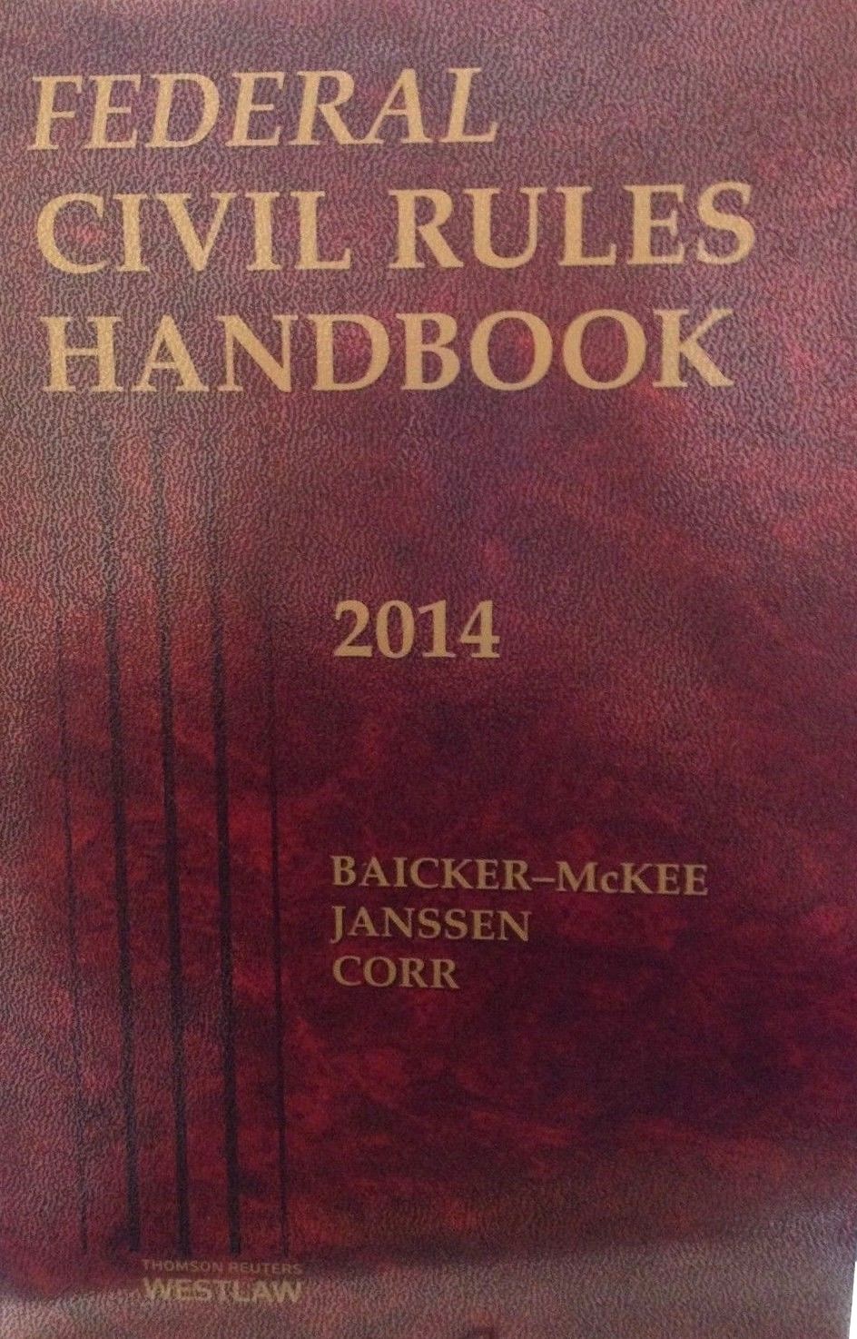 Federal Civil Rules Handbook, 2014 New Paperback Baicker-McKee Thomson ...