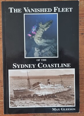 The Vanished Fleet of the Sydney Coastline by Max Gleeson, 1993. Wrecks ...