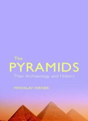 The Pyramids By Miroslav Verner. 9781843541714 | eBay UK
