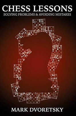 Dvoretsky Mark-Chess Lessons BOOK NEUF | eBay