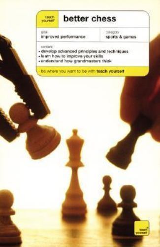 Teach Yourself - Better Chess by William Hartson (2003, Trade Paperback ...