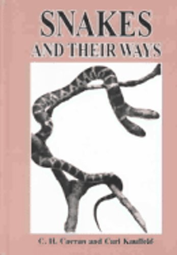 Snakes and Their Ways by Charles Howard Curran: New 9781575242293| eBay