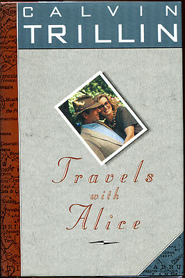 Travels with Alice by Calvin Trillin-First Edition/DJ-1989 ...