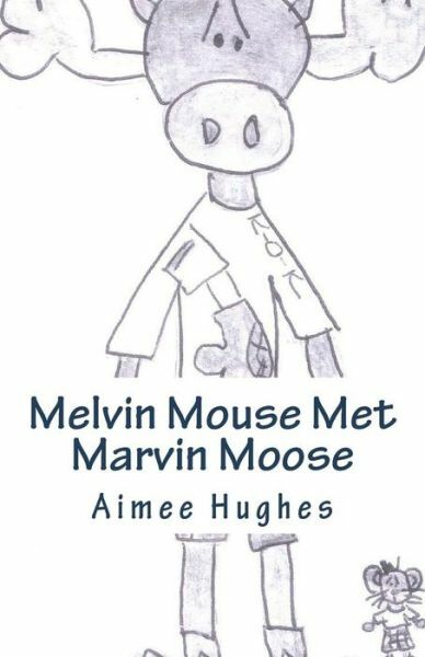 Melvin Mouse Met Marvin Moose 9781723316258| eBay