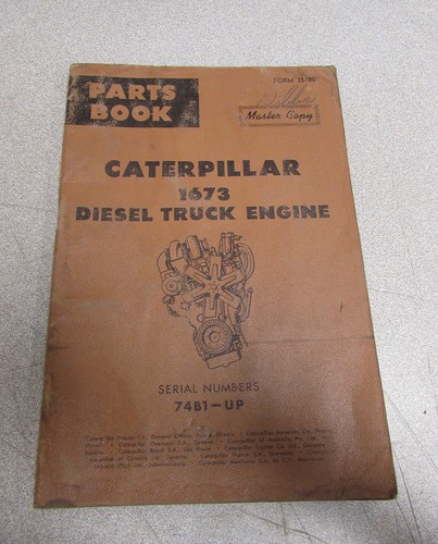 Caterpillar Cat 1673 Diesel Truck Engine Parts Catalog Manual 74B1 1963 ...