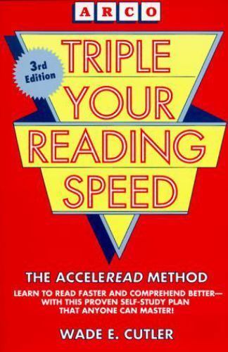 Triple Your Reading Speed : The Acceleread Method by Wade E. Cutler ...