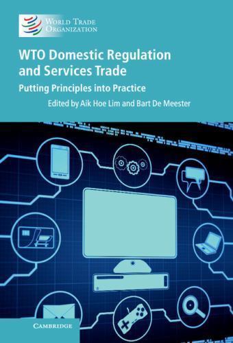 WTO Domestic Regulation and Services Trade : Putting Principles into ...