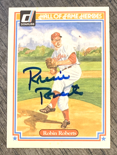 Robin Roberts 1983 Donruss On Card AUTO - Hall Of Fame Heroes SP ...