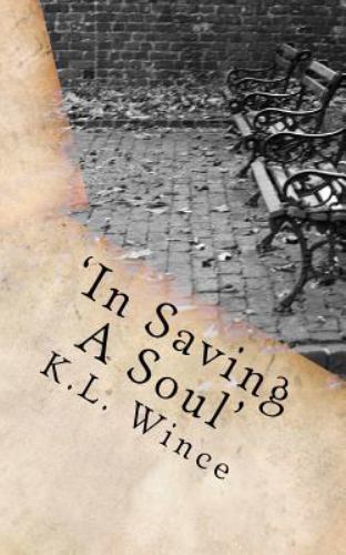 In Saving a Soul : A Life Less Blessed? by K. Wince (2012, Trade ...
