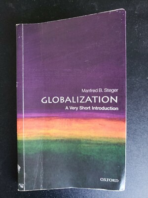 Globalization A Very Short Introduction by Manfred B. Steger ...