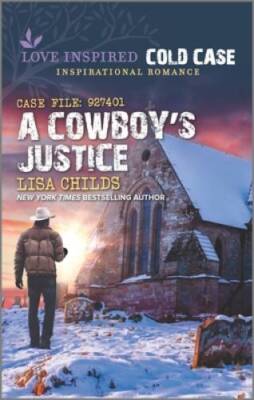 A Cowboys Justice (Love Inspired: Cold Case) - Mass Market Paperback ...