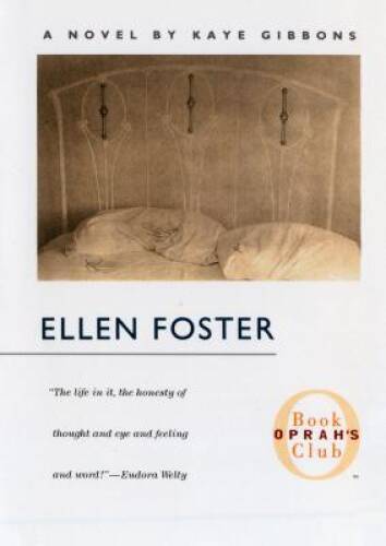 Ellen Foster (Oprah's Book Club) - Hardcover By Gibbons, Kaye - GOOD ...