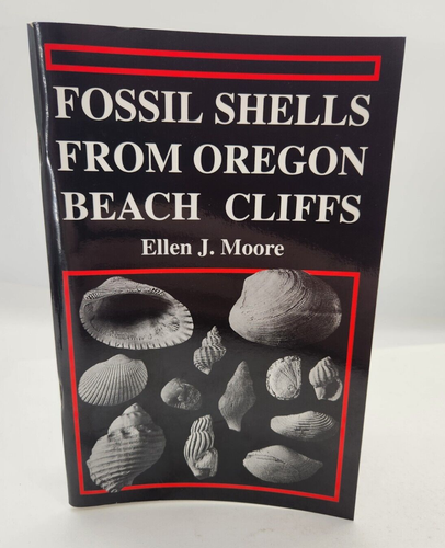 Fossil Shells from Oregon Beach Cliffs by Moore, Ellen James Paperback ...