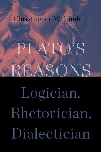 Christopher W. Tindale Plato's Reasons (Copertina rigida) 9781438495538 ...