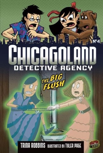 THE BIG FLUSH 04 (CHICAGOLAND DETECTIVE AGENCY) By Trina Robbins ...