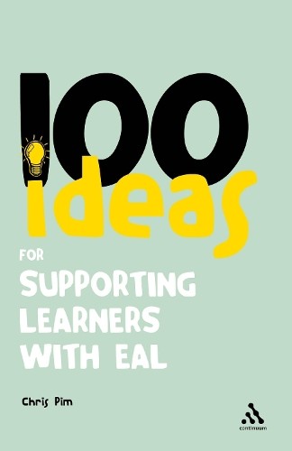 Chris Pim 100 Ideas for Supporting Learners with EAL (Paperback) (UK ...