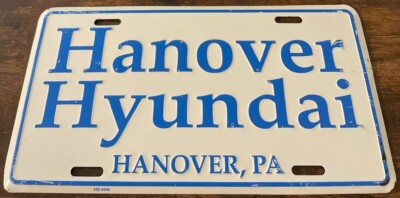 Hanover Hyundai Dealership Booster License Plate Pennsylvania Dealer | eBay
