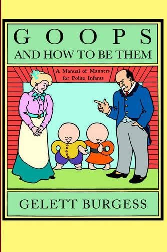 Gelett Burgess Goops and How to be Them (Gebundene Ausgabe) (US IMPORT ...