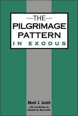 The Pilgrimage Pattern in Exodus by Mark S. Smith (Hardcover, 1997) for sale online | eBay