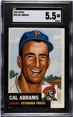 1953 Topps Baseball #98 Cal Abrams SGC 5.5 Pittsburgh Pirates | eBay