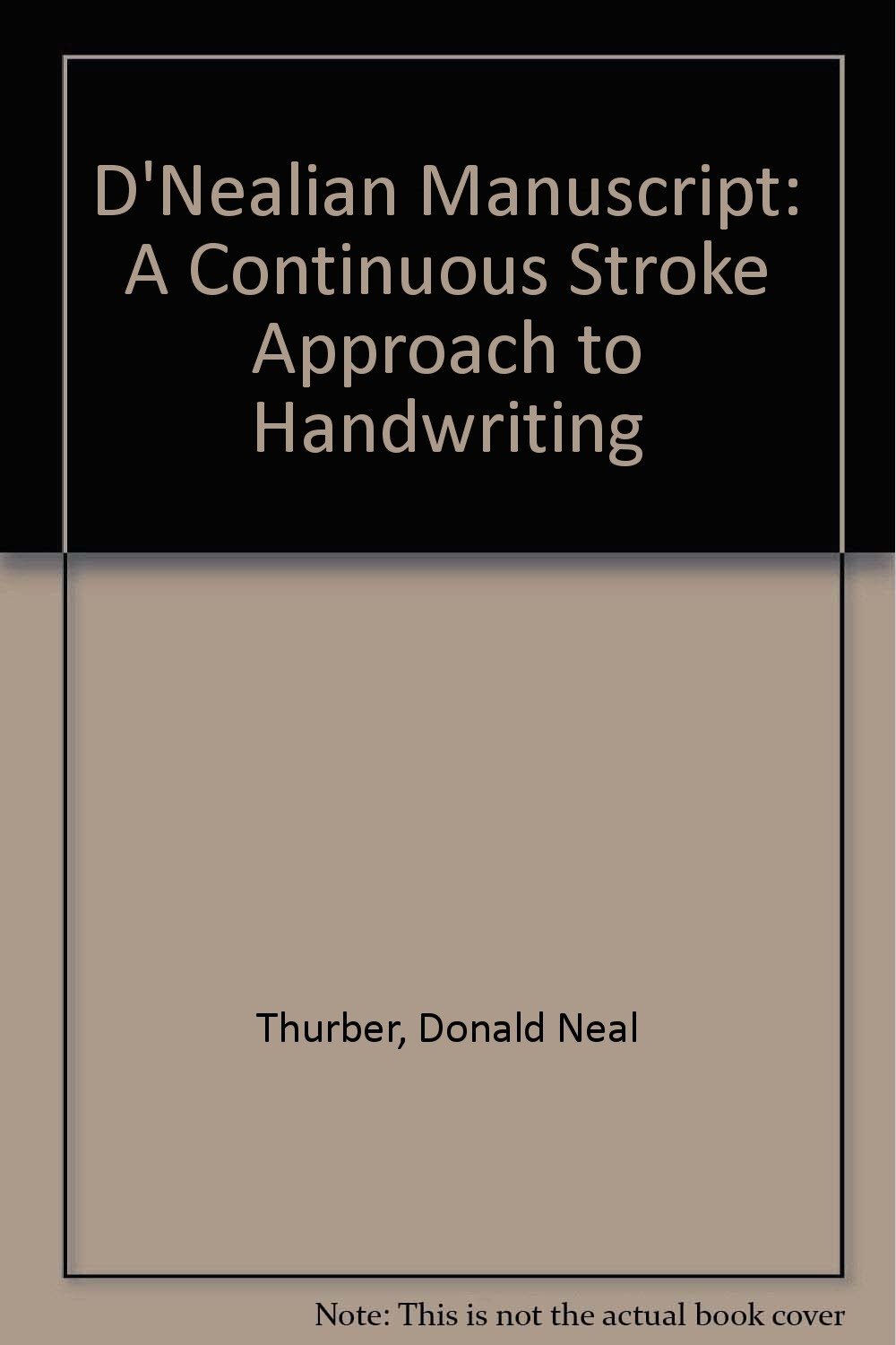 D'Nealian Manuscript: A Continuous Stroke Approach to Handwriting ...