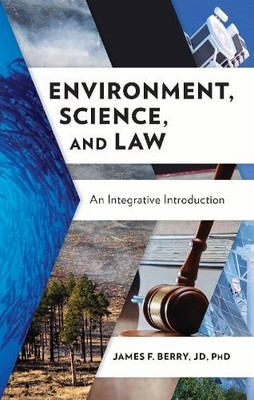 James F. Berry JD James F. Berr Environment, Science, and La (Copertina ...