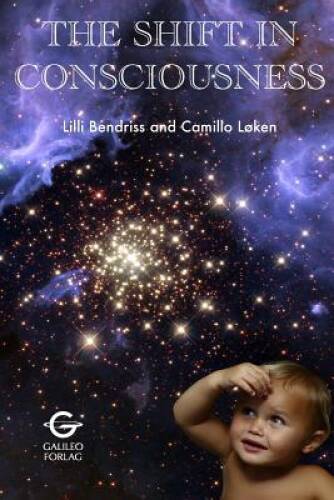 The Shift in Consciousness - Paperback By Loken, Mr Camillo - GOOD ...