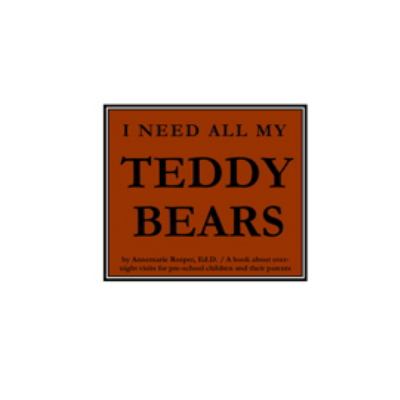 I need all my Teddybears by Annemarie Roeper (2010, Trade Paperback ...