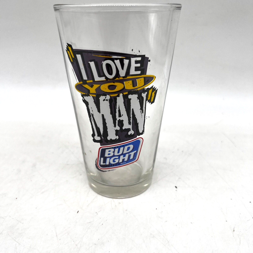 I Love You Man Bud Light Pint Beer Glass 16 oz. | eBay