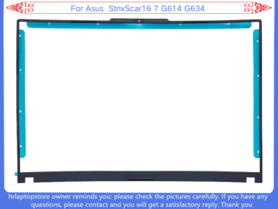 New For Asus StrixScar16 7 G614 G634 LCD Front Bezel Cover 6070B2157102 ...