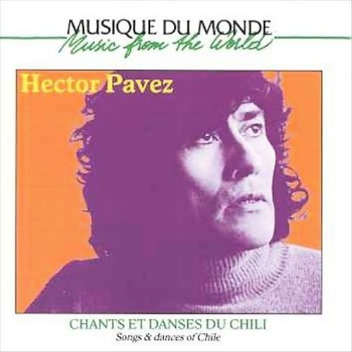 PAVEZ HECTOR - CHANTS ET DANSES DU CHILI NEW CD | eBay