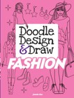 Doodle Design & Draw FASHION (Dover Doodle Books) - Paperback - GOOD ...