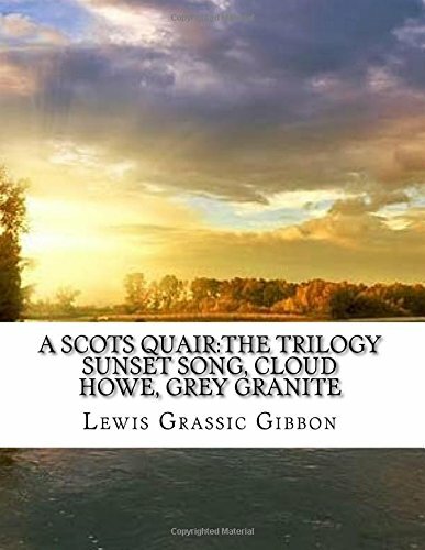 A Scots Quair:The Trilogy Sunset Song, Cloud by Gibbon, Lewis Grassic ...