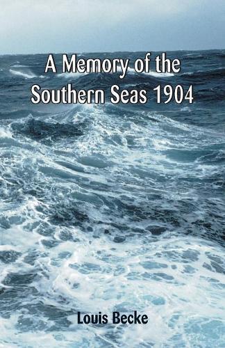 Louis Becke A Memory Of The Southern Seas 1904 (Paperback) (UK IMPORT ...