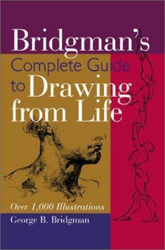 Bridgman's Complete Guide to Drawing from Life : Over 1,000 ...