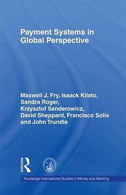 Payment Systems in Global Perspective by Maxwell J. Fry (Hardcover ...