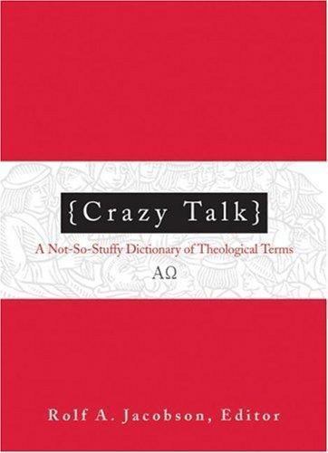 Crazy Talk: A Not-so-stuffy Dictionary of Theol- paperback, Jacobson, 0806680377 9780806680378| eBay