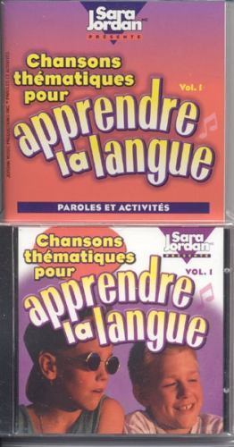 Chansons Thematiques Pour Apprendre la Langue by Sara Jordan and Tracy ...