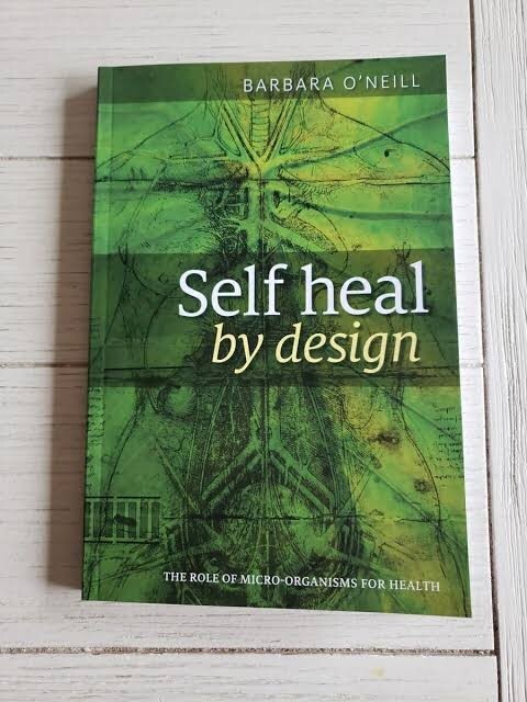 Self Heal by Design book by Barbara O'Neill - Sealed Book 9780992475536 ...
