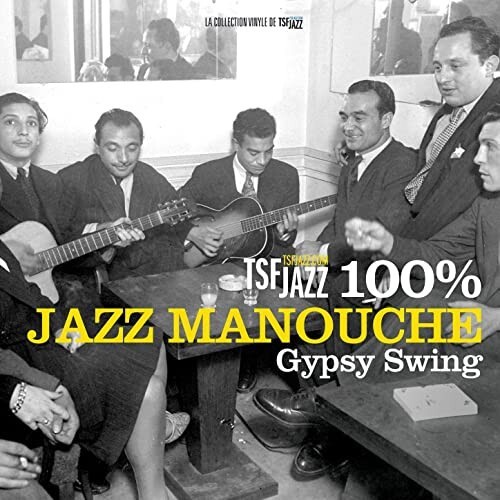 Various – 100% Jazz Manouche - Gypsy Swing (Vinyle, 2XLP) 2020 Neuf et ...