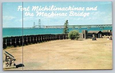 Fort Michilimackinac & Mackinac Bridge Michigan Plastichrome Postcard ...