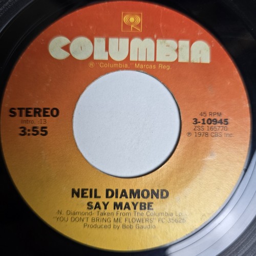 Neil Diamond Say Maybe 7'' 45 Columbia 3-10945 | eBay